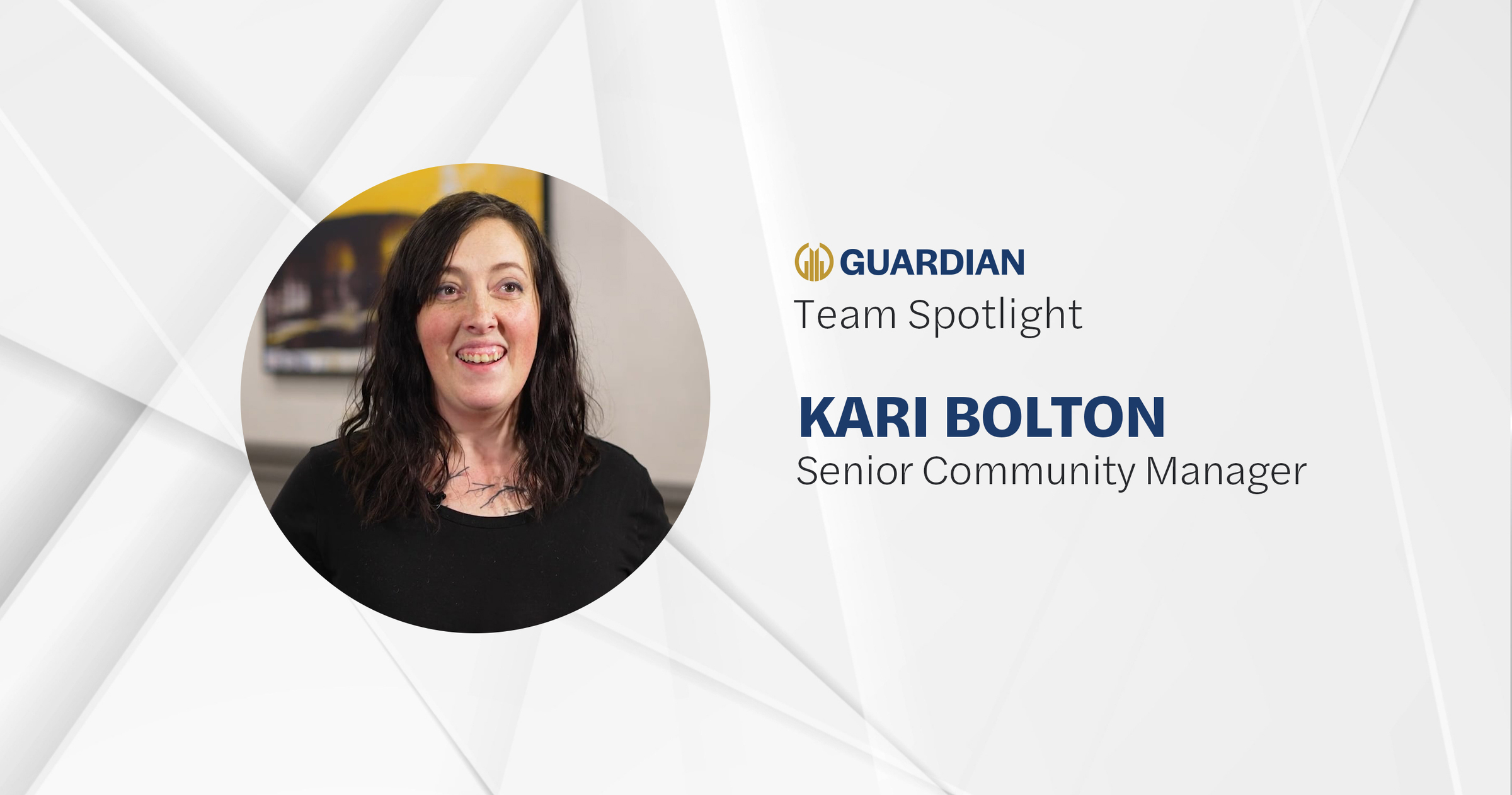 Guardian Team Spotlight on Kari Bolton Guardian Team Spotlight on Kari Bolton